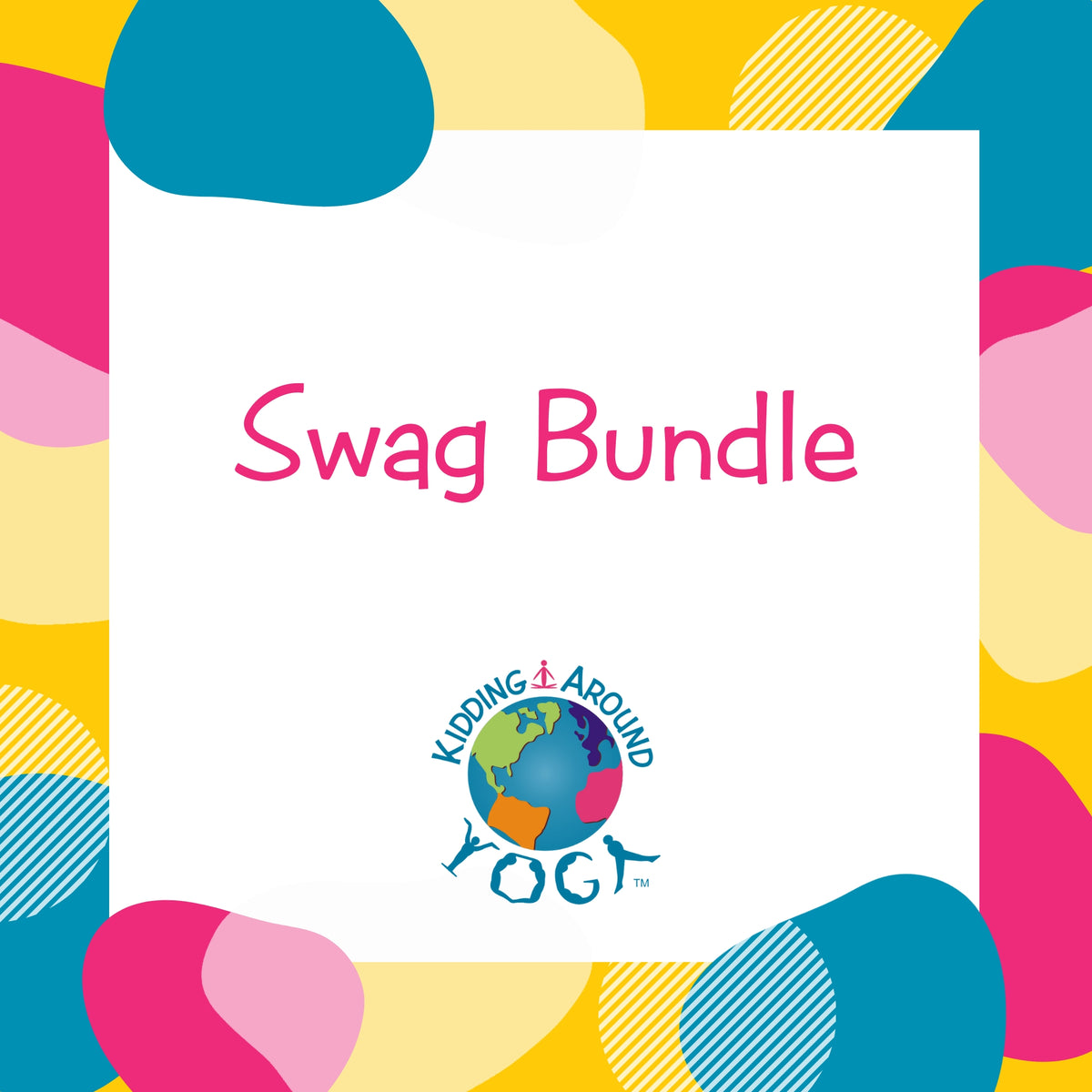 Swag Bundle – Kidding Around Yoga Shop